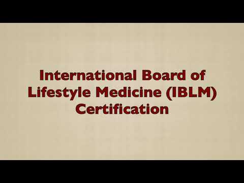International Board of Lifestyle Medicine Certification - Online Exam