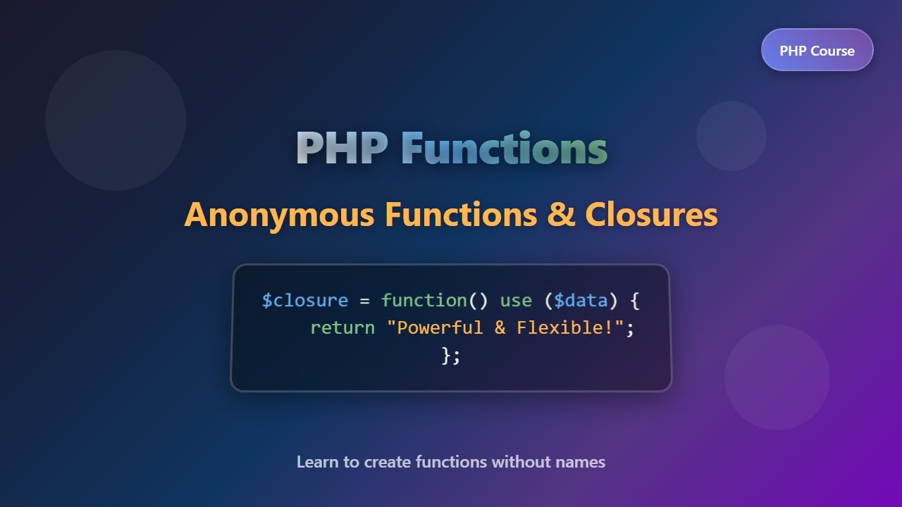 PHP Anonymous Functions & Closures Explained for Beginners!