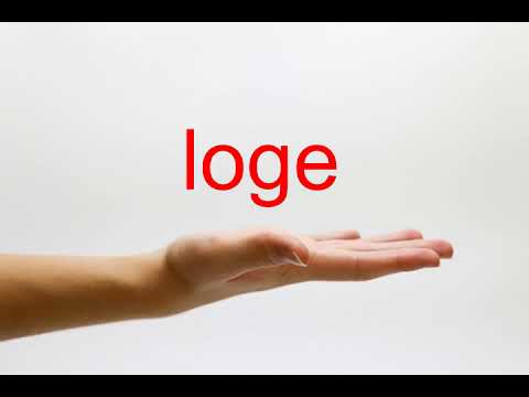 How to Pronounce loge - American English