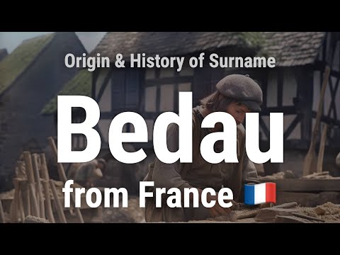 Bedau from France 🇫🇷 - Meaning, Origin, History & Migration Routes of Surname