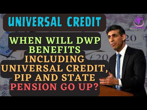 When will DWP benefits including Universal Credit, PIP and state pension go up?