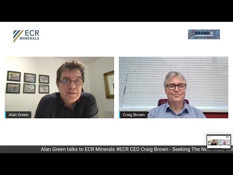 ECR Minerals #ECR - CEO Craig Brown talks to Alan Green