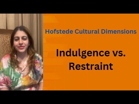 Indulgence vs Restraint - Hofstede Cultural Dimensions