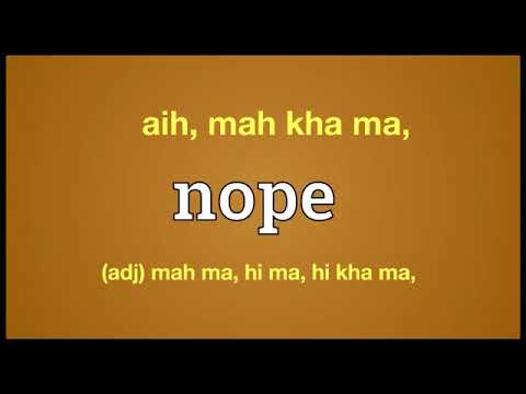 Nope meaning in Ngawn
