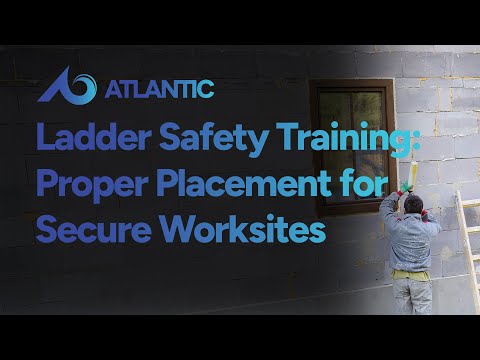 Ladder Safety Training: Proper Placement for Secure Worksites