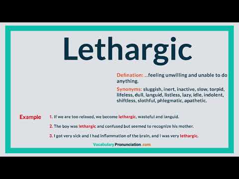 How to Pronounce LETHARGIC l Definition, meaning, example and Synonyms of LETHARGIC by VP