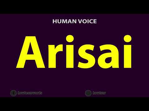 How to Pronounce Arisai