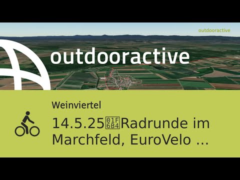 14.5.25🚴Radrunde im Marchfeld, EuroVelo 13 - Iron Curtain Trail [AT|SK] ...