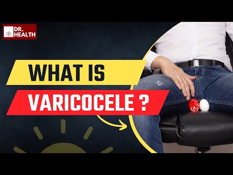 What is Varicocele ? | How To Identify Varicocele & Testicle Health | Dr Health