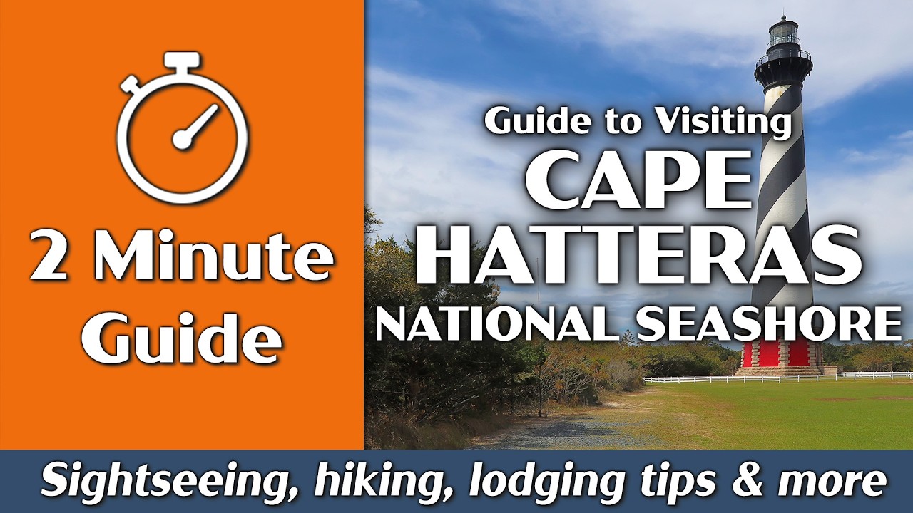 Cape Hatteras National Seashore | Things to Do, Hiking, Camping | 2-Minute Guide