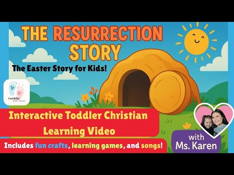 The Easter Story for Kids! The Resurrections Story for Toddlers! With Crafts and Learning Games!