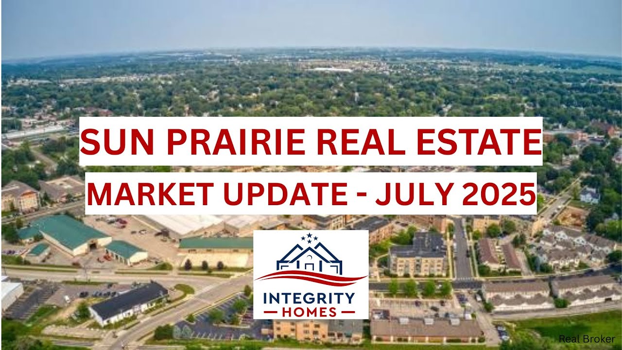 Sun Prairie WI Real Estate Market Update July 2025 | What’s Your Home Worth?