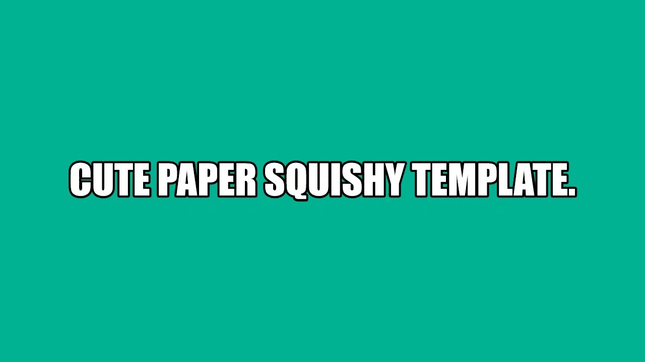 cute paper squishy template