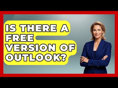 Is There A Free Version Of Outlook? - TheEmailToolbox.com