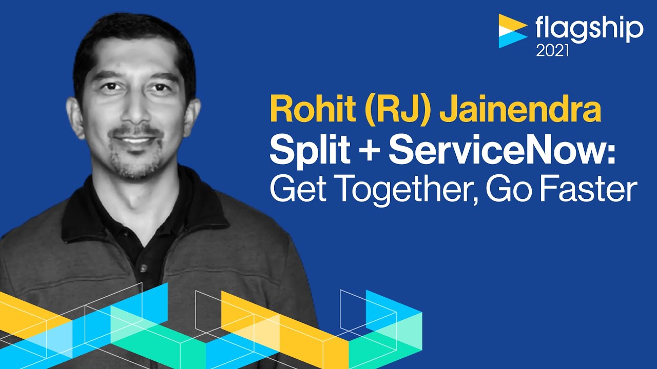 Split + ServiceNow: Get Together, Go Faster