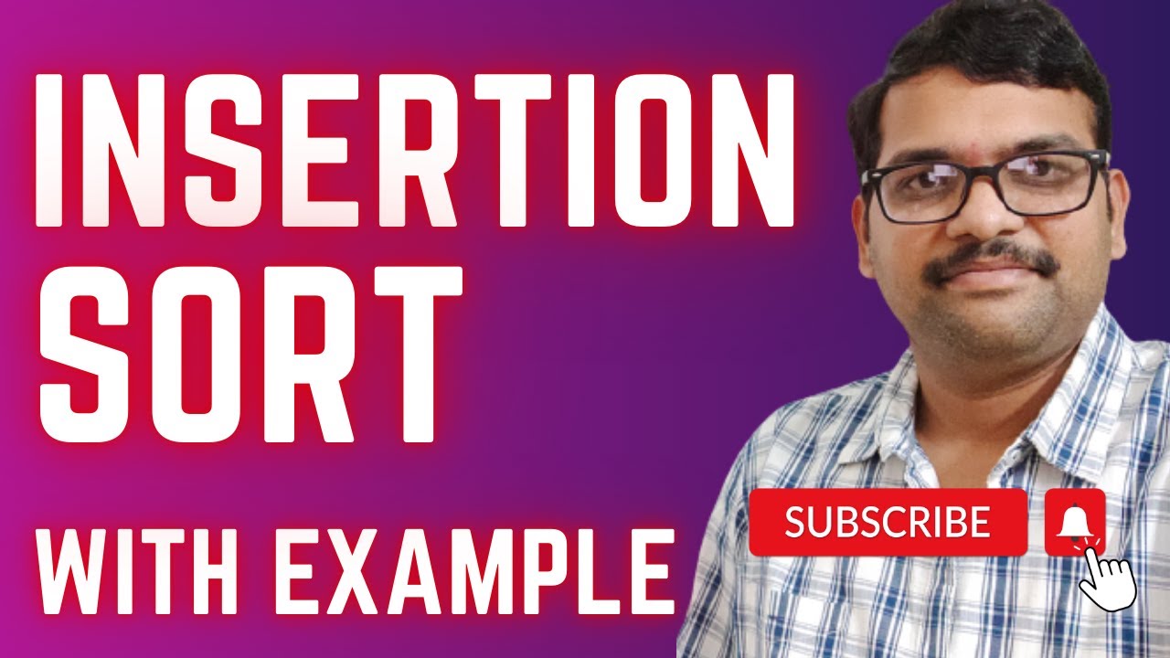 C_41,DS_25- Insertion Sort Algorithm | Step-by-Step Explanation with Example | DSA using C