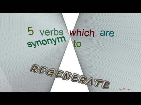 regenerate - 6 verbs synonym to regenerate (sentence examples)