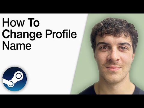 How To Change Steam Profile Name [2025 Full Guide]