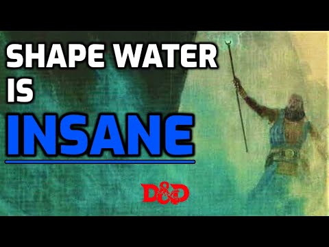 Shape Water is INSANE: How To Use DnD Spells #11