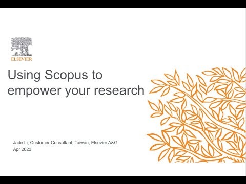 Use Scopus to empower your research[FIRST Workshop 20230425]