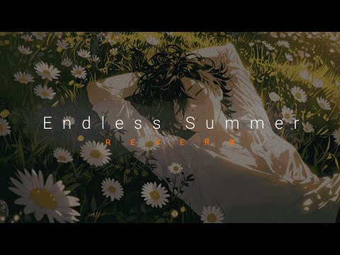 Endless Summer - Reverb English Song