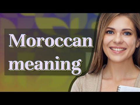 Moroccan | meaning of Moroccan