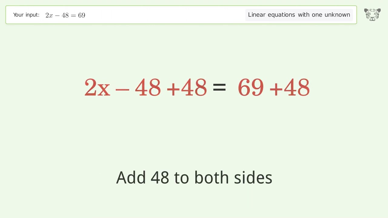 Linear equation with one unknown: Solve 2x-48=69 step-by-step solution
