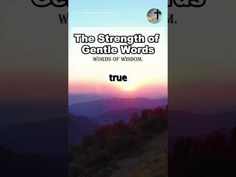 The Strength of Gentle Words. Words of Wisdom. #motivation #wisdom #words #wisdomforlife