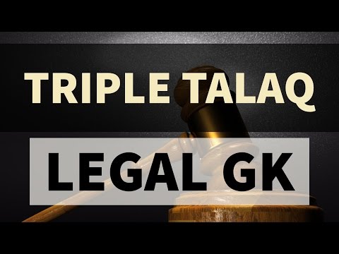 TRIPLE TALAQ - Legal Aptitude - CLAT/UPSC - All India Muslim personal law board & triple talak
