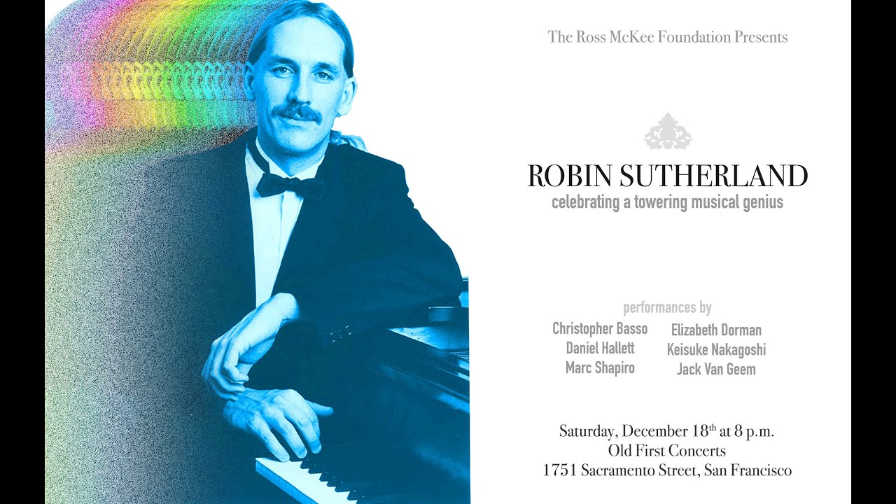 Robin Sutherland: celebrating a towering musical genius – Saturday ...