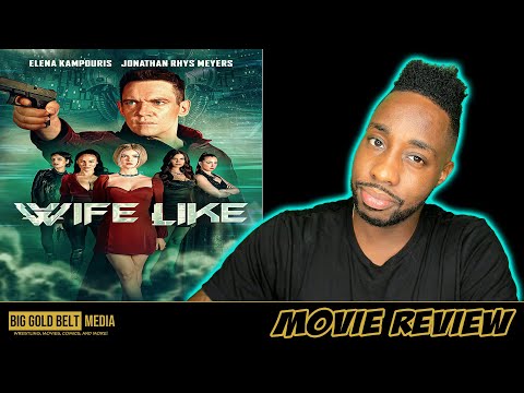 WifeLike - Review (2022) | Jonathan Rhys Meyers, Elena Kampouris, CJ Perry