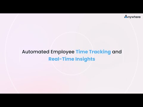 Automated Employee Time Tracking and Real Time Insights - wAnywhere Employee Monitoring Software