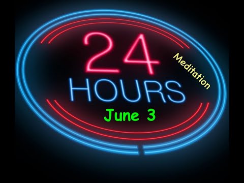 Twenty-Four Hours A Day Book– June 3 - Daily Reading - A.A. - Serenity Prayer & Meditation