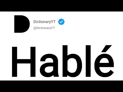 Hablé Meaning in English