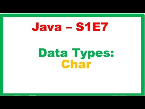 Java S1E7 : Data Types - Char