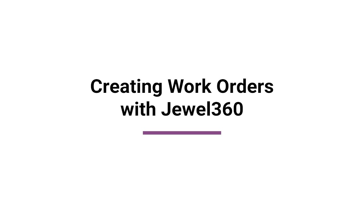 Product Feature: Work Orders | Jewel360