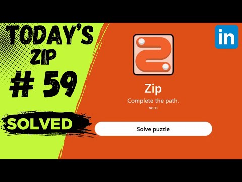 β
LinkedIn Zip #59 Answer Today β Solve Zip Puzzle Fast 2025 Update