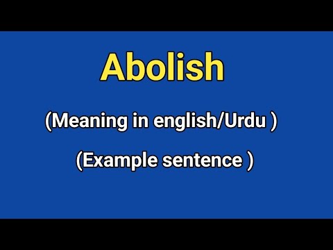 Abolish meaning in urdu/hindi |How to pronounce Abolish |Abolish in sentence
