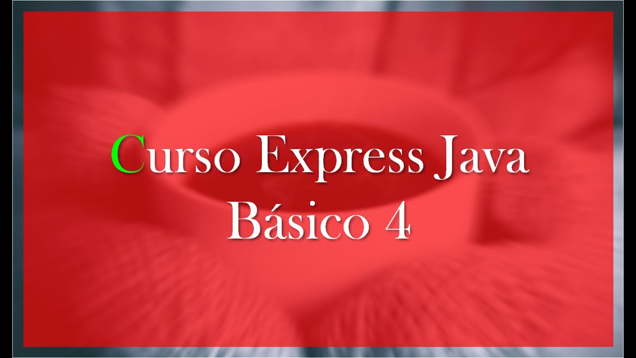 Curso Express de Java Básico. 4.- Buenas practicas de programación Java