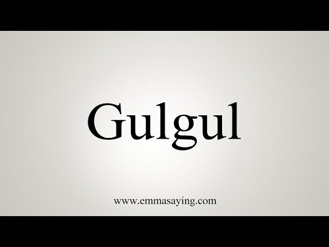 How To Say Gulgul