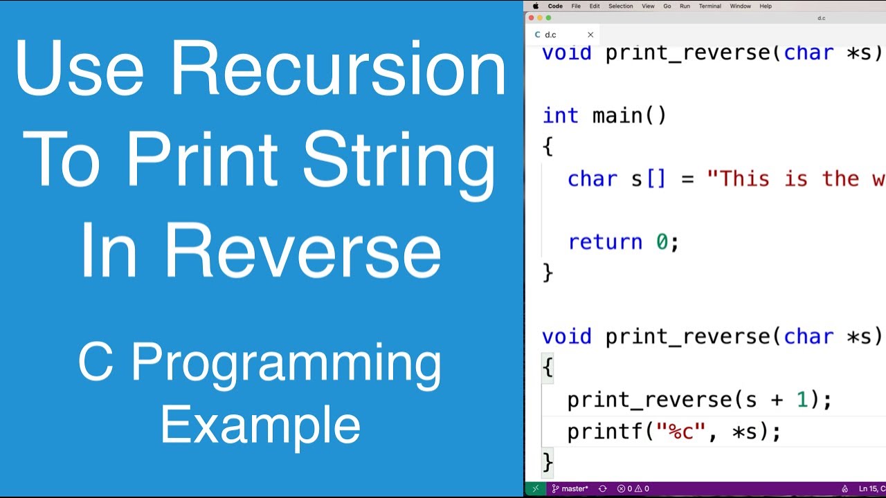 Use Recursion To Print String In Reverse | C Programming Example