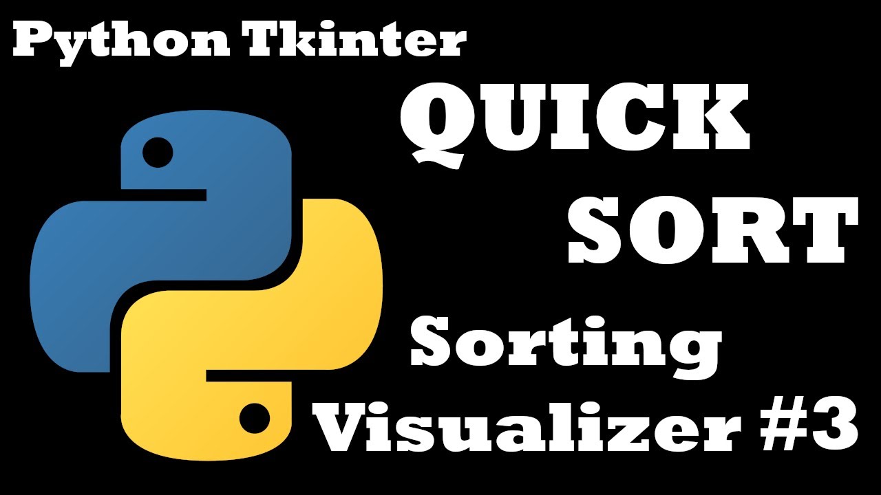Quick Sort Visualization using Python and Tkinter | Sorting Algorithm Visualization #3