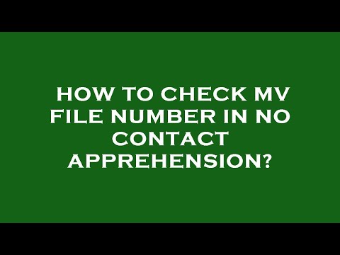 How to check mv file number in no contact apprehension?