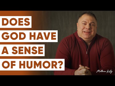 Does God Have a Sense of Humor? - Matthew Kelly