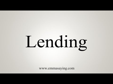 How To Say Lending