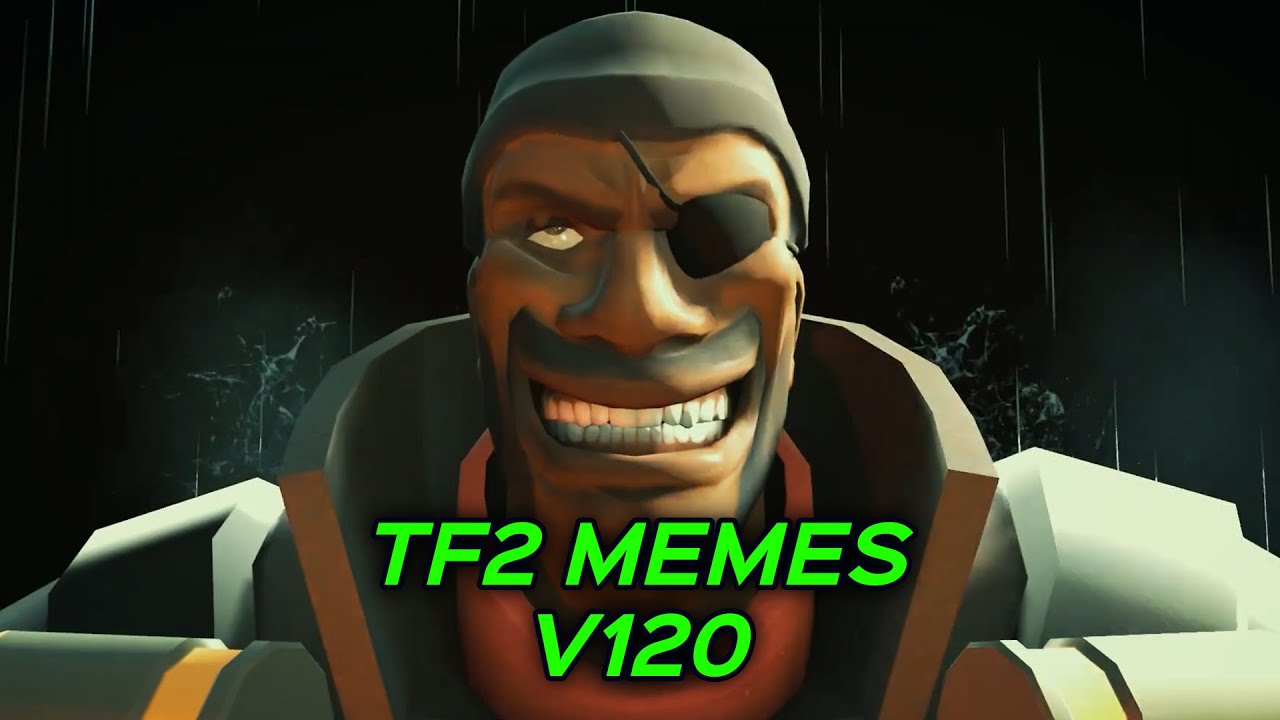 TF2 MEMES V120