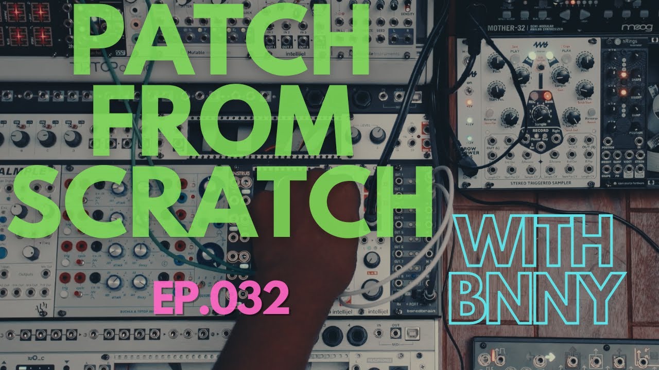 PATCH FROM SCRATCH - LIVE - BNNY - 032