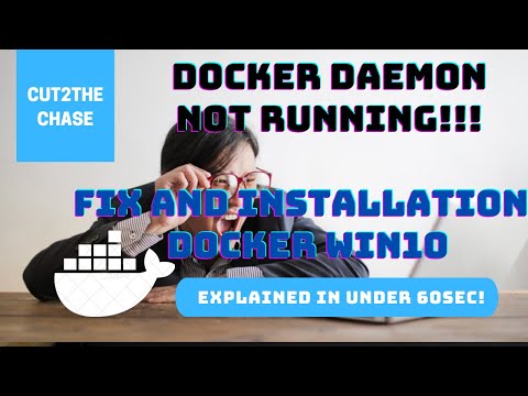 Installating docker on windows 10 (Explained in under 60sec!) + Fix for Docker daemon not running