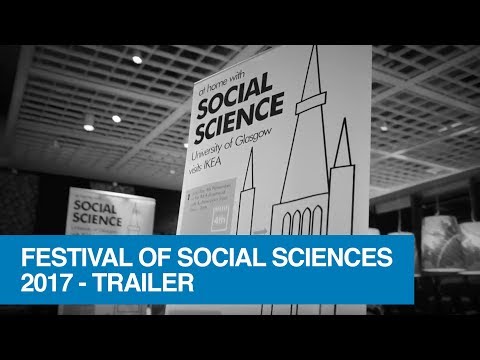 University of Glasgow Festival of Social Sciences - Trailer