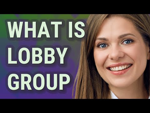 Lobby group | meaning of Lobby group